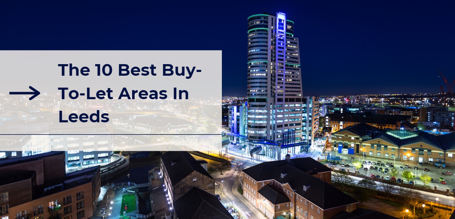 The 10 Best Buy-To-Let Areas In Leeds | Track Capital